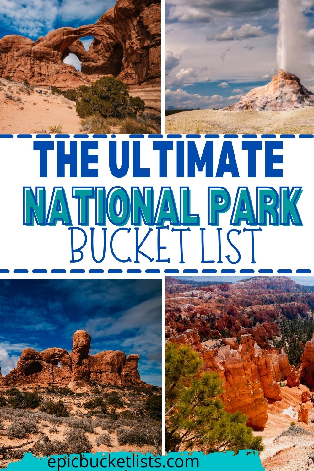 The Ultimate National Park Bucket List
