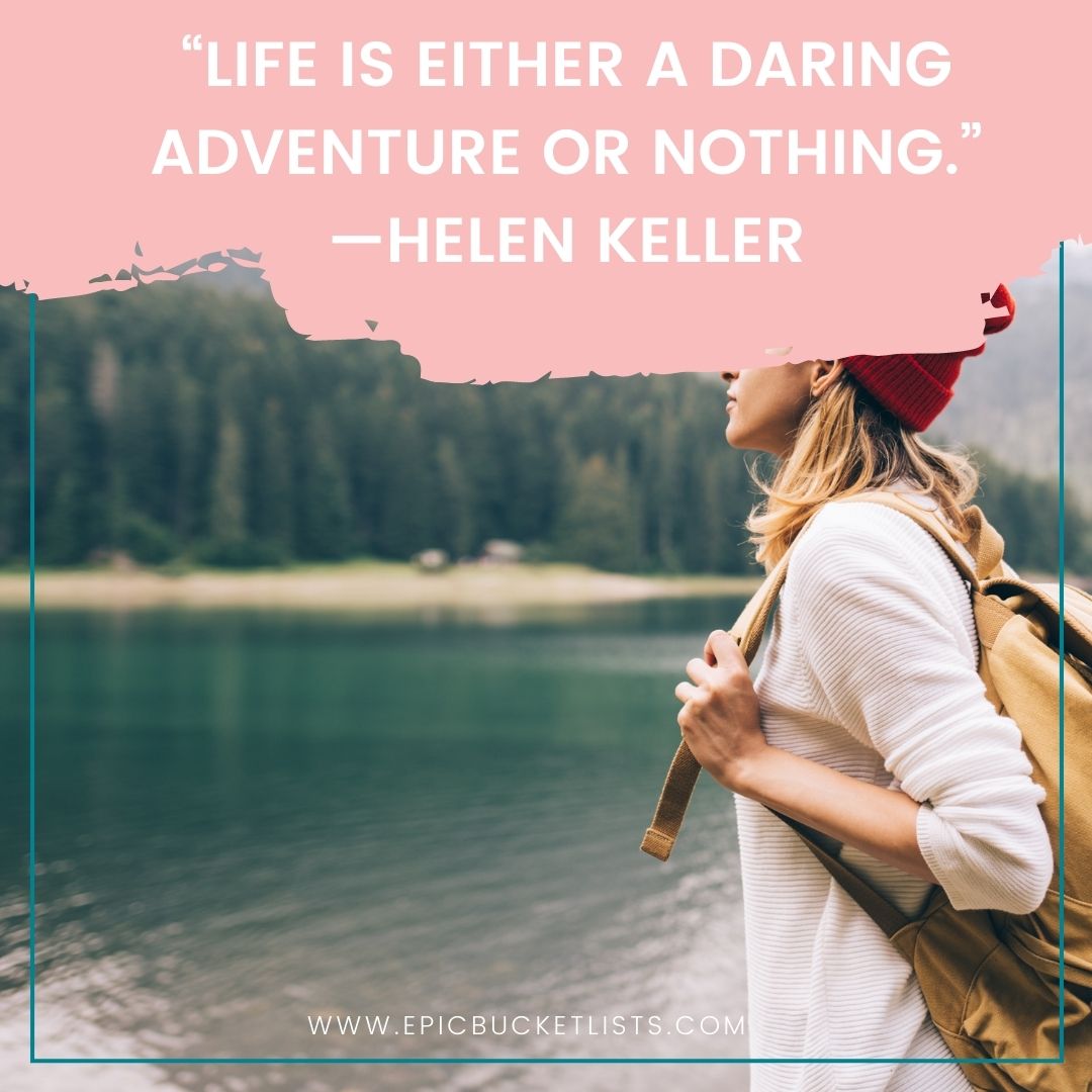 Bucket List Quotes (100 Inspirational quotes)